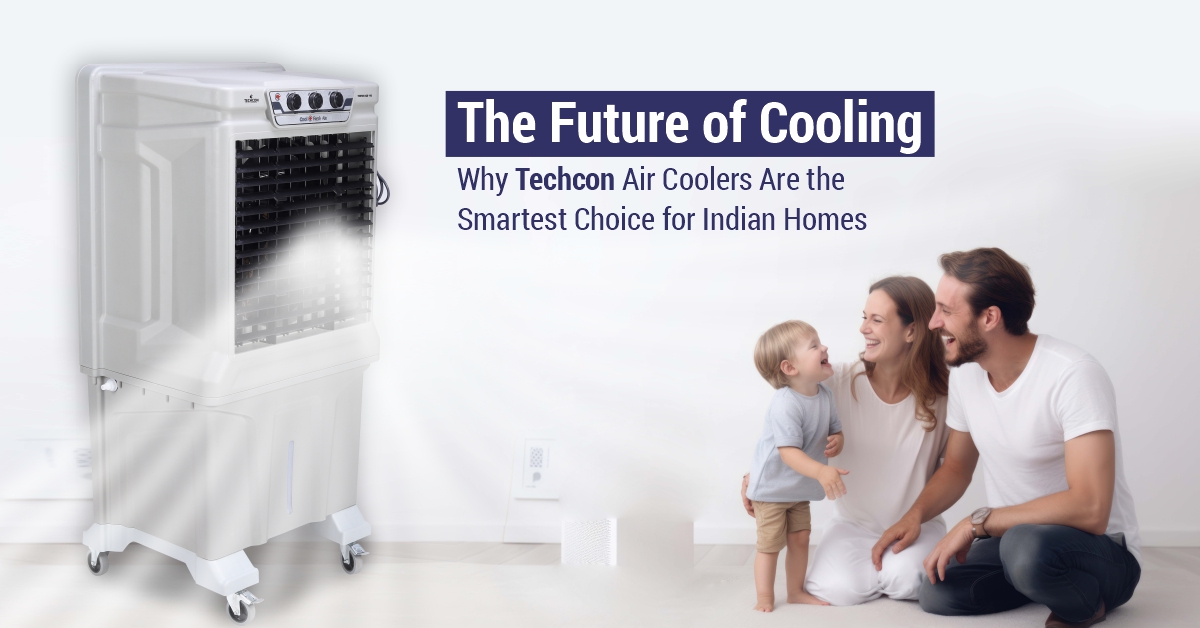 Beat the Heat: Why Techcon Air Coolers Are the Smartest Summer